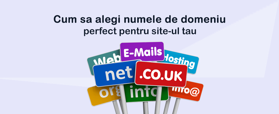 Cum să alegi numele de domeniu perfect pentru afacerea ta